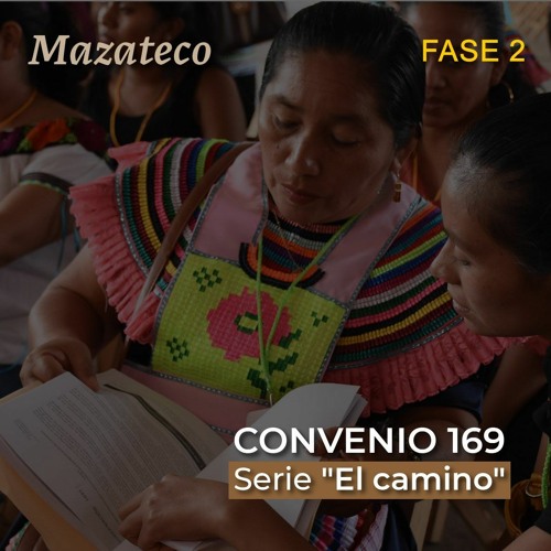 Stream episode Campaña Convenio 169 - A06 Bullet - La Consulta - Mazateco by INPImx podcast ...
