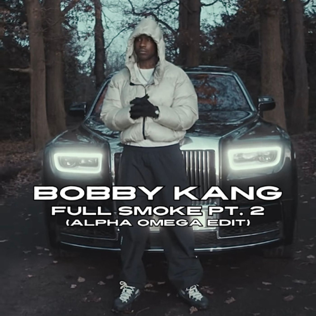 Stream Full Smoke Pt. 2 (Alpha Omega Edit) by Bobby Kang | Listen ...