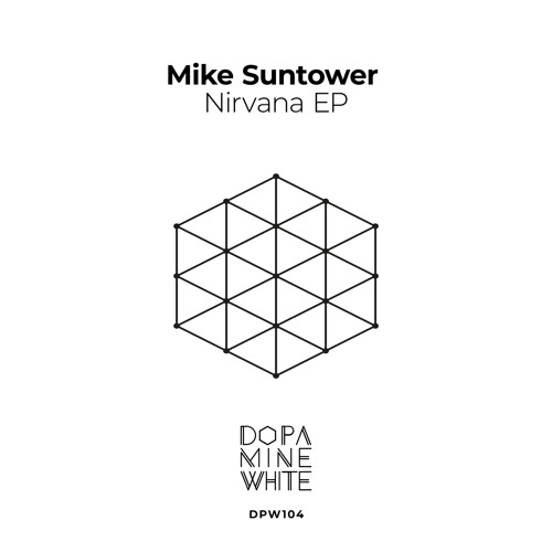 Stream Mike Suntower - Nirvana [Dopamine White] by Dopamine Music ...