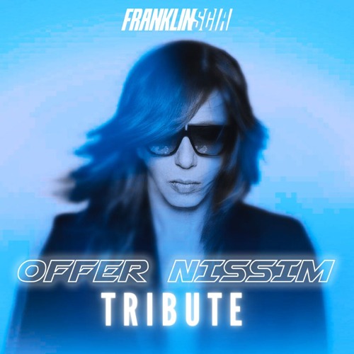 Stream Offer Nissim Tribute - 2024 by Franklin Scia | Listen online for free on SoundCloud