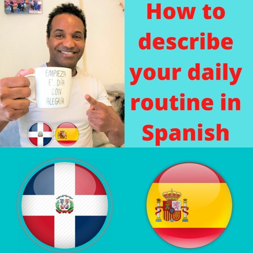 Stream episode Cómo describir mi rutina diaria en Español. Verbos ...