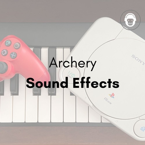 Stream Hike Archery Sound Effects by Gorilla Audio | Listen online for free on SoundCloud