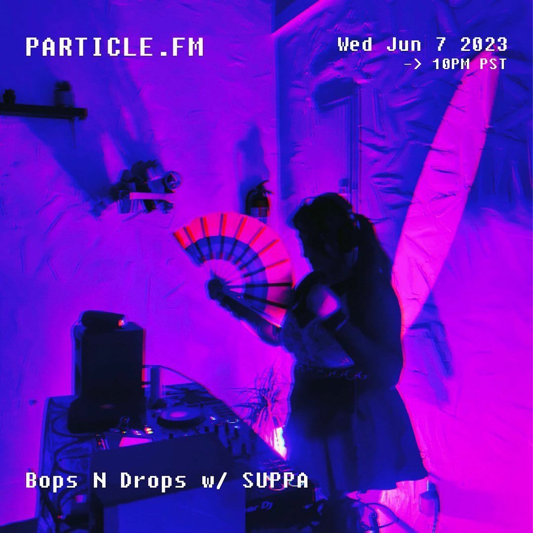 Stream Bops N Drops w/ SUPPA - Jun 7th 2023 by Particle FM | Listen ...