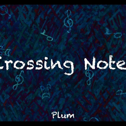 Crossing Notes - Listen to music