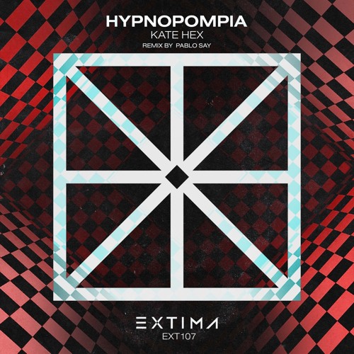 Stream Premiere: Kate Hex feat. TiaNova - Hypnopompia [EXTIMA] by ...