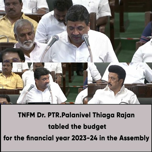 Stream TNFM PTR.Palanivel Thiaga Rajan Tabled The Budget For The ...