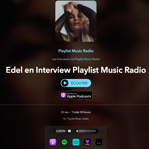 Stream EDEL - Extrait interview Playlist Music Radio (28 février 2024 ...