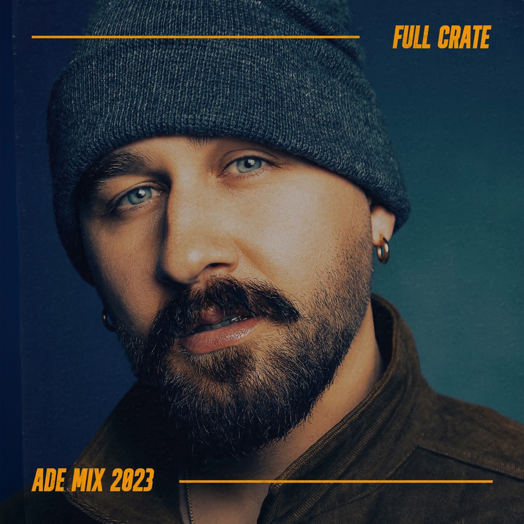 Stream Full Crate - ADE MIX 2023 by Full Crate | Listen online for free ...