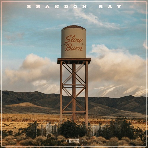 Stream Brandon Ray - Slow Burn by Brandon Ray | Listen online for free on SoundCloud