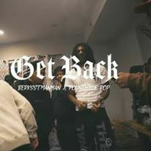 Stream POUNDSIDE POP X BerkStManMan - GET OVER by CondoneHer | Listen ...