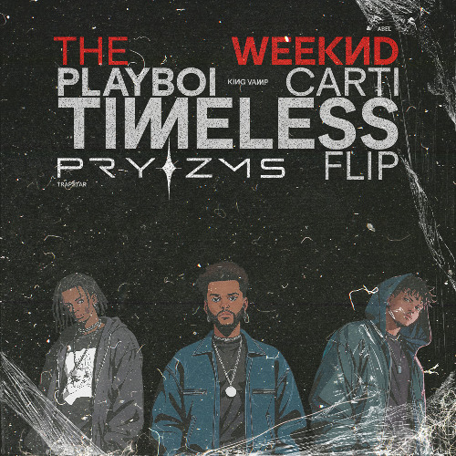 Stream THE WEEKND, PLAYBOI CARTI - TIMELESS (PRYZMS FLIP) by PRYZMS ...