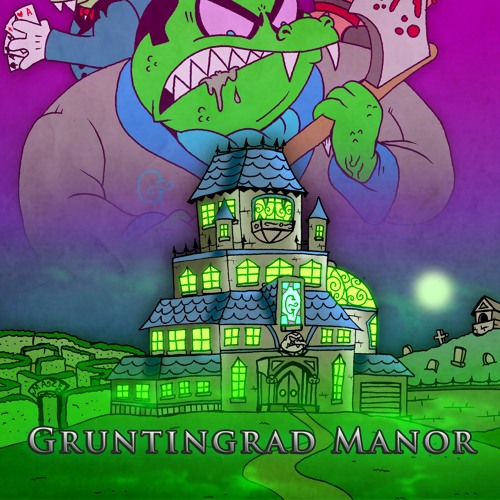 Stream A Tour Of Gruntingrad Manor Fix by Gruntchovski Von Veizatun ...