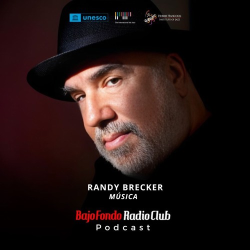 Stream RANDY BRECKER musica BAJO FONDO RADIO CLUB by bajofondoradioclub | Listen online for free ...