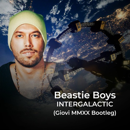 Stream Beastie Boys - Intergalactic (Giovi MMXX Bootleg) by Giovi ...