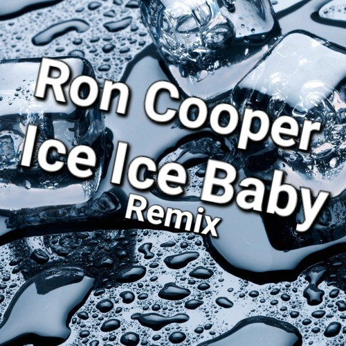 Stream Ron Cooper - Ice Ice Baby by Mad.E -WTID- Wir Tanzen im Dreieck ...