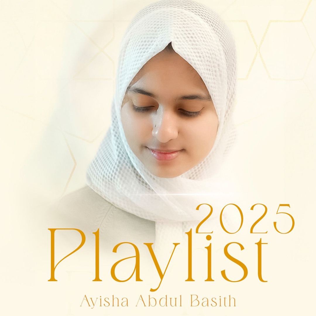 Stream Ayisha Abdul Basith | Listen to Ayisha’s Playlist 2025 playlist online for free on SoundCloud