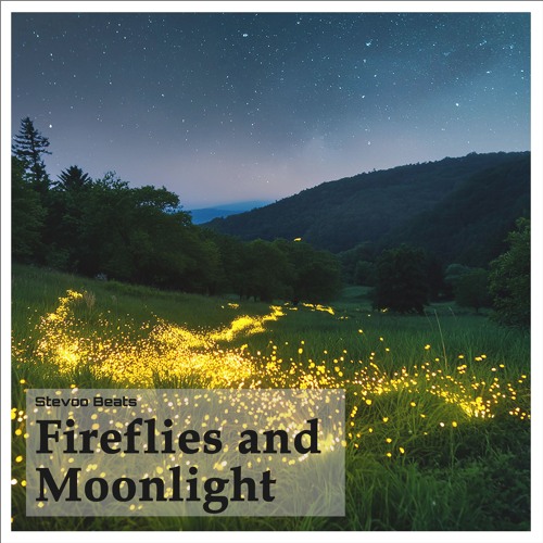 Stream Fireflies And Moonlight by Stevoo Beats | Listen online for free ...