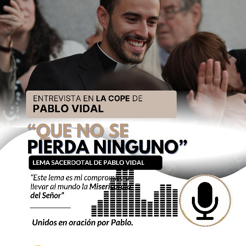 Stream Entrevista Pablo Vidal - La Cope - Lema sacerdotal: "Que no se ...