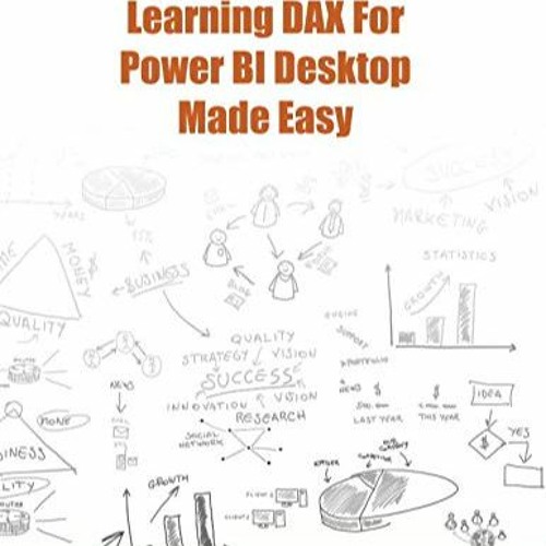 Stream [DOWNLOAD] Learning DAX For Power BI Desktop Made Easy (DAX Series) from SamanthaKelly365 ...
