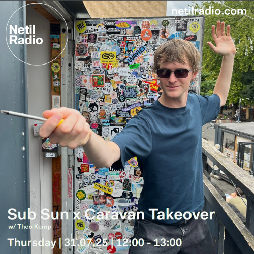 Stream Sub Sun x Caravan Takeover w/ Theo Kemp - 31st July 2025 by ...