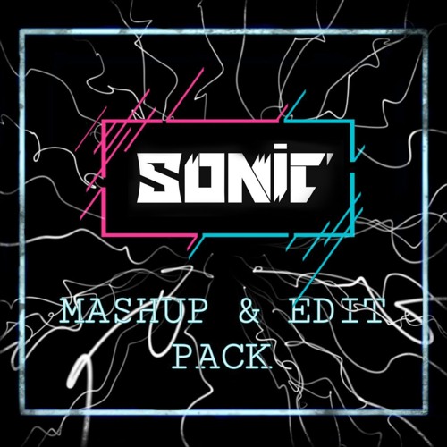 Stream SONIC Mashup Edit Flip Pack VOL 1! by SONIC | Listen online for ... Stream SONIC Mashup Edit Flip Pack VOL 1! by SONIC | Listen online for ...