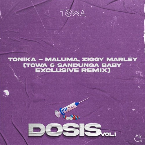 Stream TONIKA - MALUMA, ZIGGY MARLEY (TOWA & SANDUNGA BABY Exclusive ...