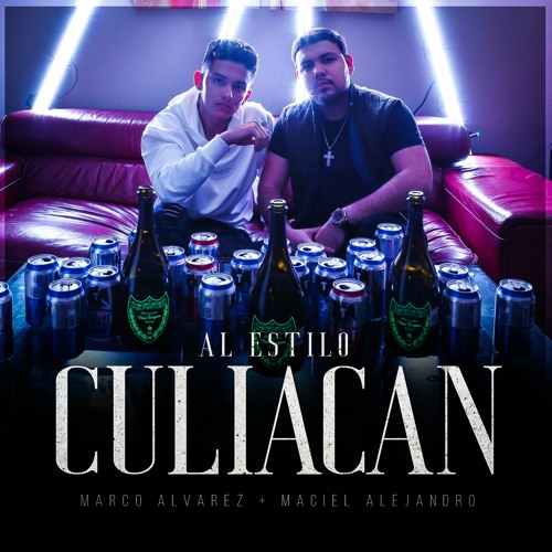 Stream Marco Álvarez & Maciel Alejandro - Al Estilo Culiacan by ...