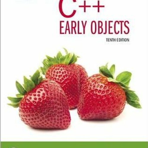 Stream Download [pdf] Starting Out With C Early Objects By Tony Gaddis From Xavakoberss