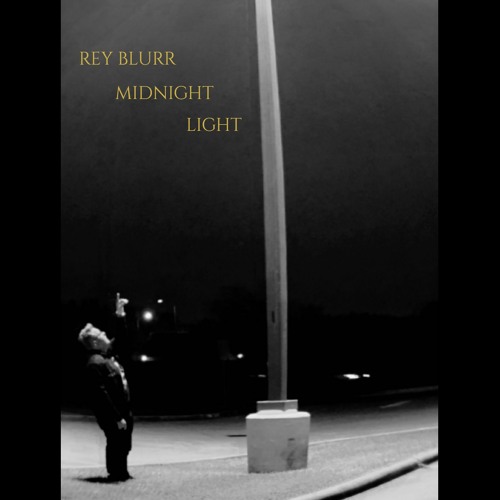 Stream Midnight Lights by Rey Blurr | Listen online for free on SoundCloud