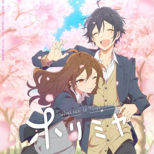 Stream Horimiya Op by _anime_nia | Listen online for free on SoundCloud