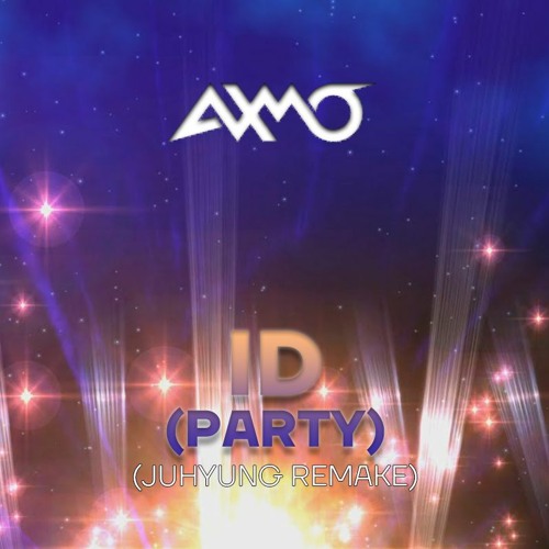 Stream AXMO & DJ Junior - I Like To Party (JuHyung Remake) by JuHyung ...
