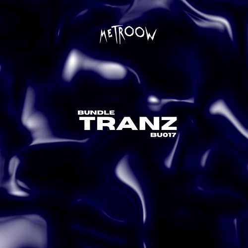 Stream TRANZ | Hard Groove Bundle [BU017] by Metroow Collective ...