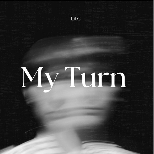 Stream My Turn By Lil C Listen Online For Free On Soundcloud