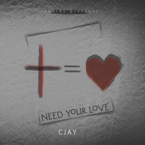 Stream Need Your Love by cjay | Listen online for free on SoundCloud