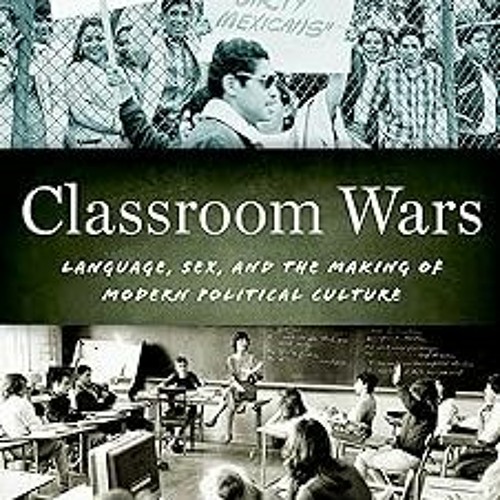 Stream Classroom Wars: Language, Sex, and the Making of Modern ...