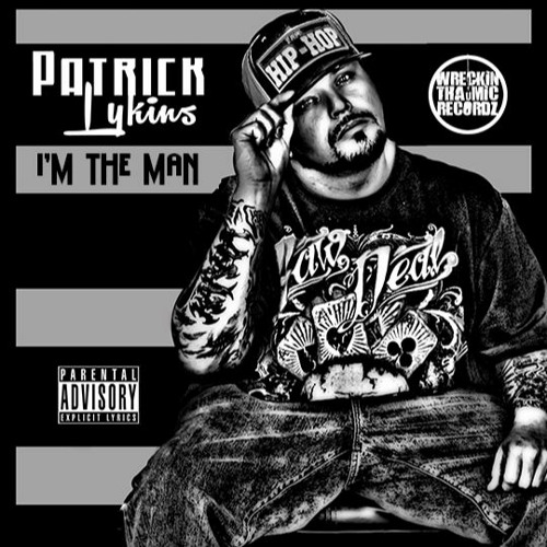 Stream I'm The Man by Patrick Lykins | Listen online for free on SoundCloud