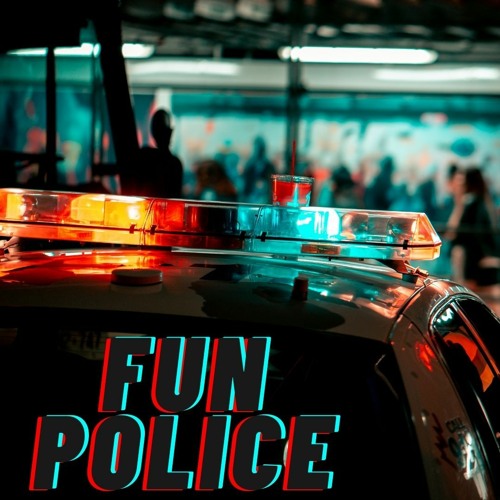 Stream fun police by cntrpiece | Listen online for free on SoundCloud