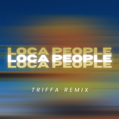 Stream Loca People - TRIFFA REMIX by TRIFFA | Listen online for free on ...