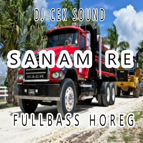 Stream DJ CEK SOUND SANAM RE FULLBASS HOREG by DJ Kura Kura | Listen ... Stream DJ CEK SOUND SANAM RE FULLBASS HOREG by DJ Kura Kura | Listen ...