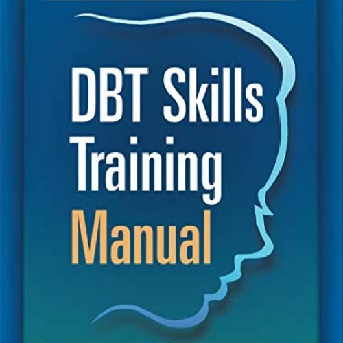 Stream download⚡[EBOOK] DBT Skills Training Manual, Second Edition from ...