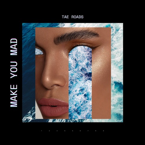 Stream Make You Mad by Tae Roads | Listen online for free on SoundCloud