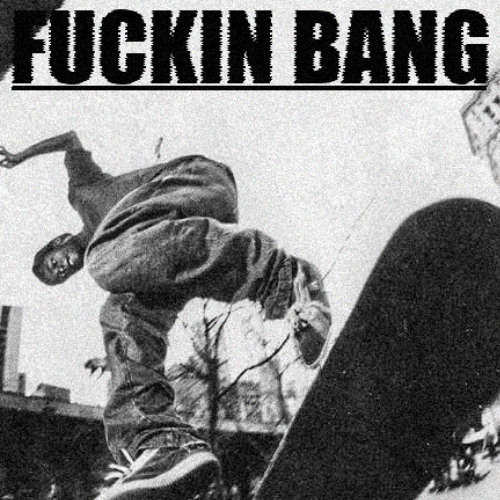 Stream Fuckin Bang By Y2kmane Listen Online For Free On Soundcloud