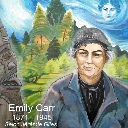 Stream episode EMILY CARR (Version française) by L'Art est un Miroir ...