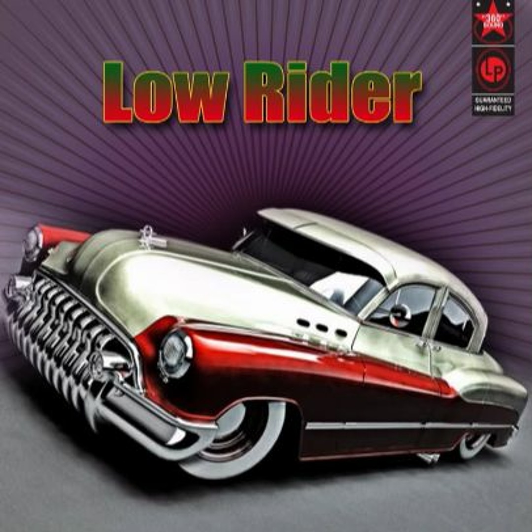 Stream Low Rider (Made Famous by WAR) by Cleopatra Records | Listen ...