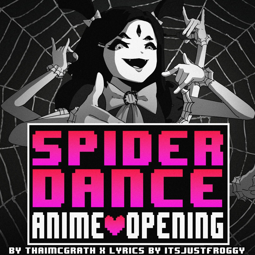 Stream Spider Dance Anime Opening by Thai McGrath Anime Music | Listen ...
