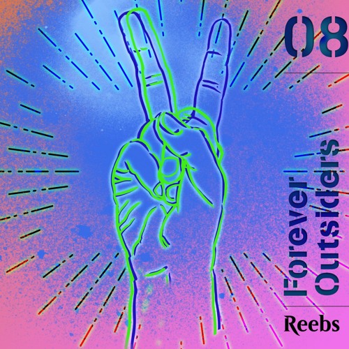 Reebs - Forever Outsiders Mix #08 2023-05-25
