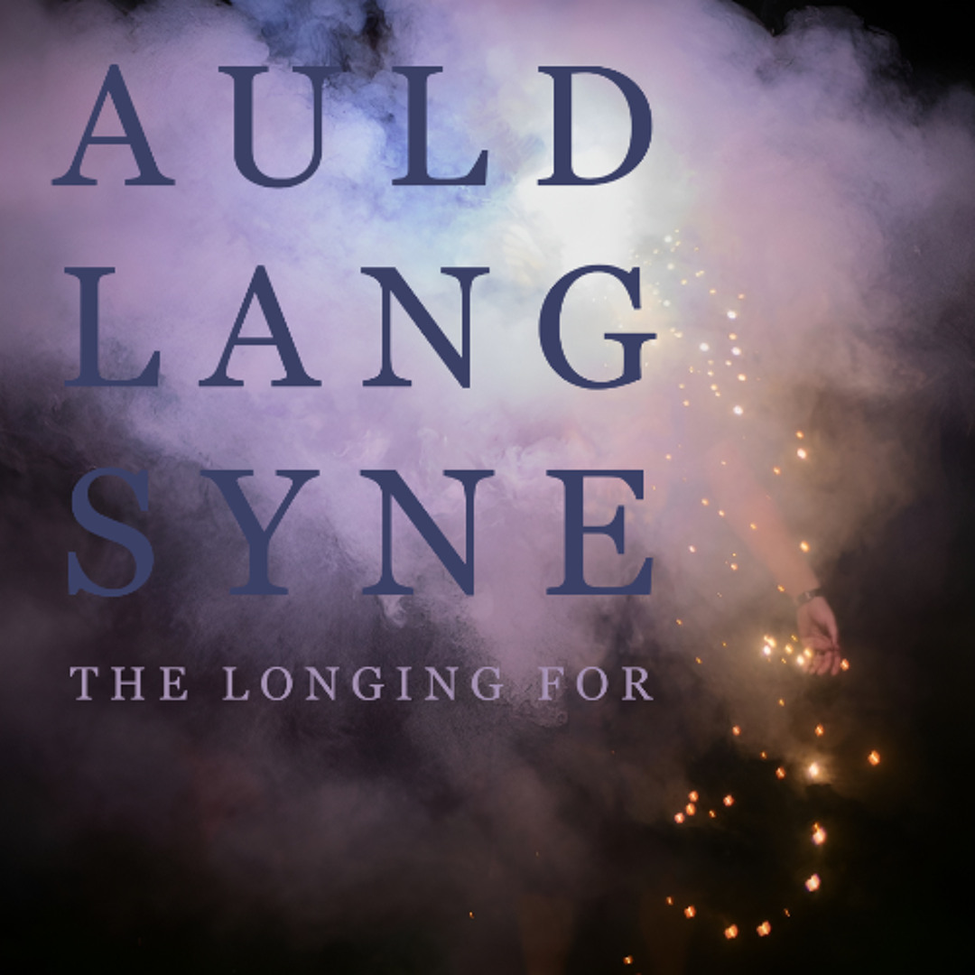 Stream Auld Lang Syne by The Longing For | Listen online for free on ...