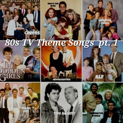 Stream 80's Sitcom Theme Songs mix pt. 1 (Remastered Version) by That ...