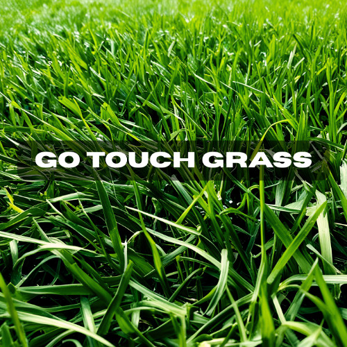 Stream Go Touch Grass (Creative Commons) Dramedy Comedy Hip Hop ...