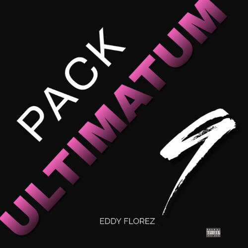 Stream PACK ULTIMATUM 9 (LINK IN BUY) by EDDY FLOREZ | Listen online for free on SoundCloud